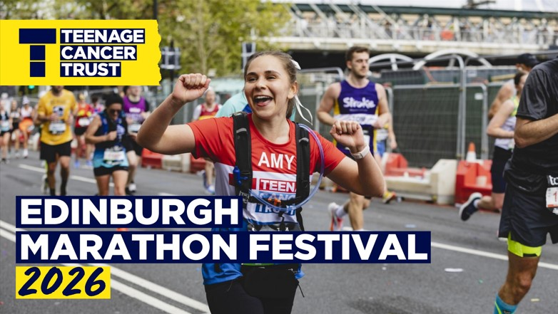 Edinburgh Marathon Festival 2026 - own place | Teenage Cancer Trust